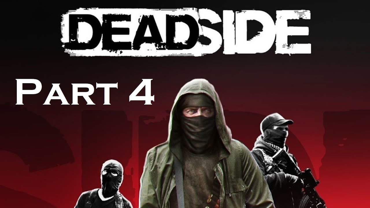 Deadside Part 4 Missions and Loot - YouTube