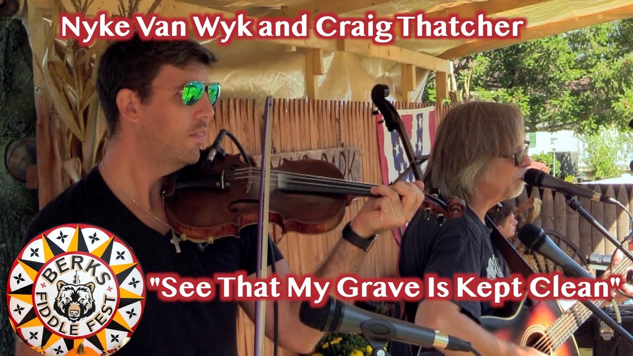 Craig Thatcher & Nyke Van Wyk: "See That My Grave Is Kept Clean" - YouTube