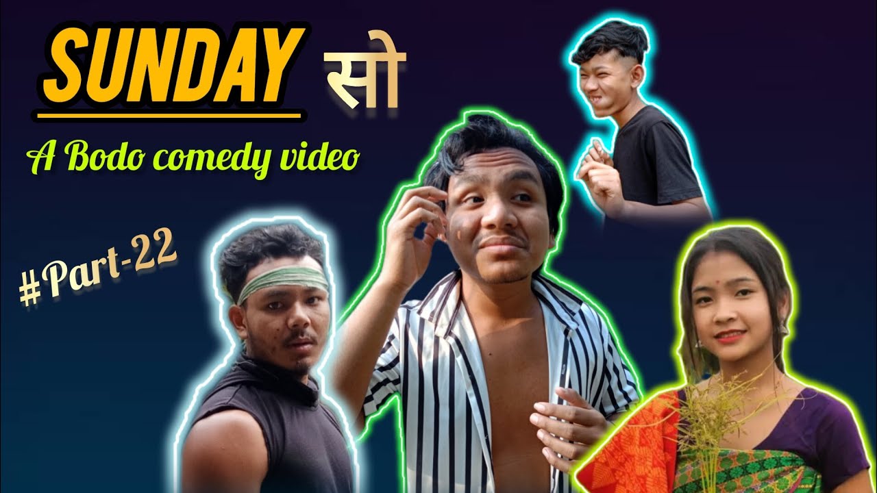 SUNDAY सो//New Bodo Short comedy video//@bodohunters/part-22. - YouTube