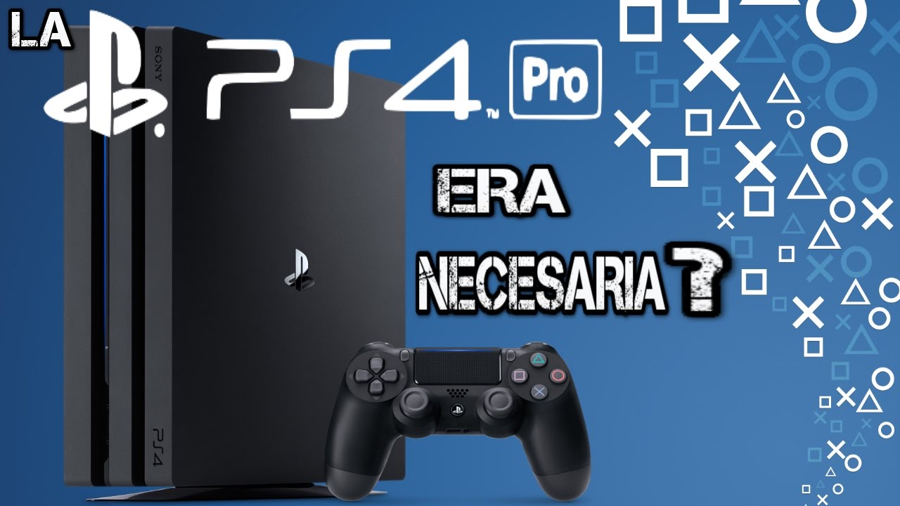 PS4 PRO | Era necesaria? | Opinión - YouTube