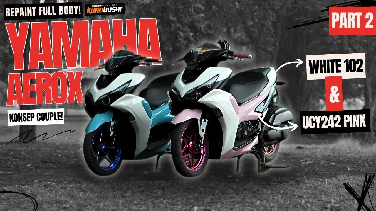 SAMURAI PAINT | REPAINT KONSEP COUPLE 💗| YAMAHA AEROX | SAMURAI 102 ...