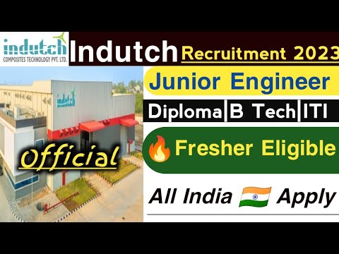 Indutch Recruitment 2023 | Junior Engineer All Branch No Exam No Fee ...