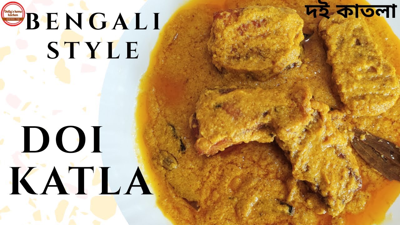 Doi Katla Bengali Style | Fish Curry Recipe | দই কাতলা | Doi Mach ...