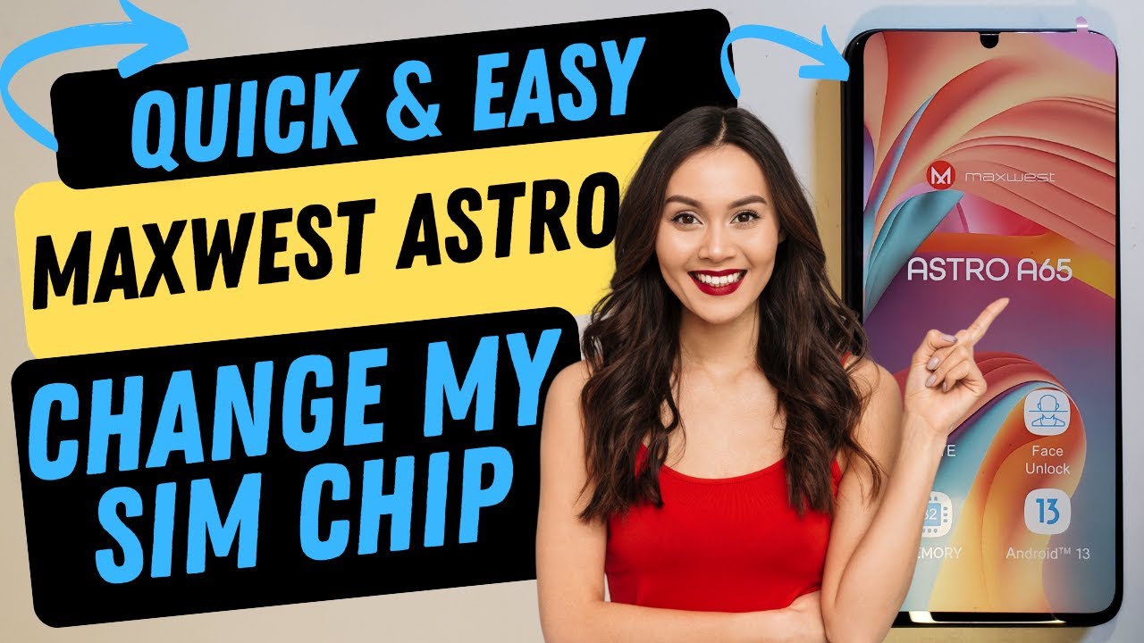 Maxwest Astro A65 Change My SIM Chip - Quick and Easy - YouTube