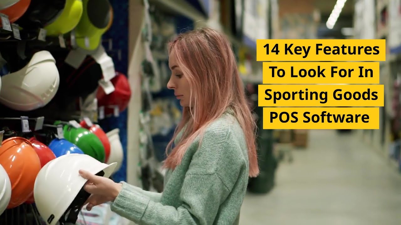 14 Key Features to Look for in Sporting Goods POS Software - YouTube