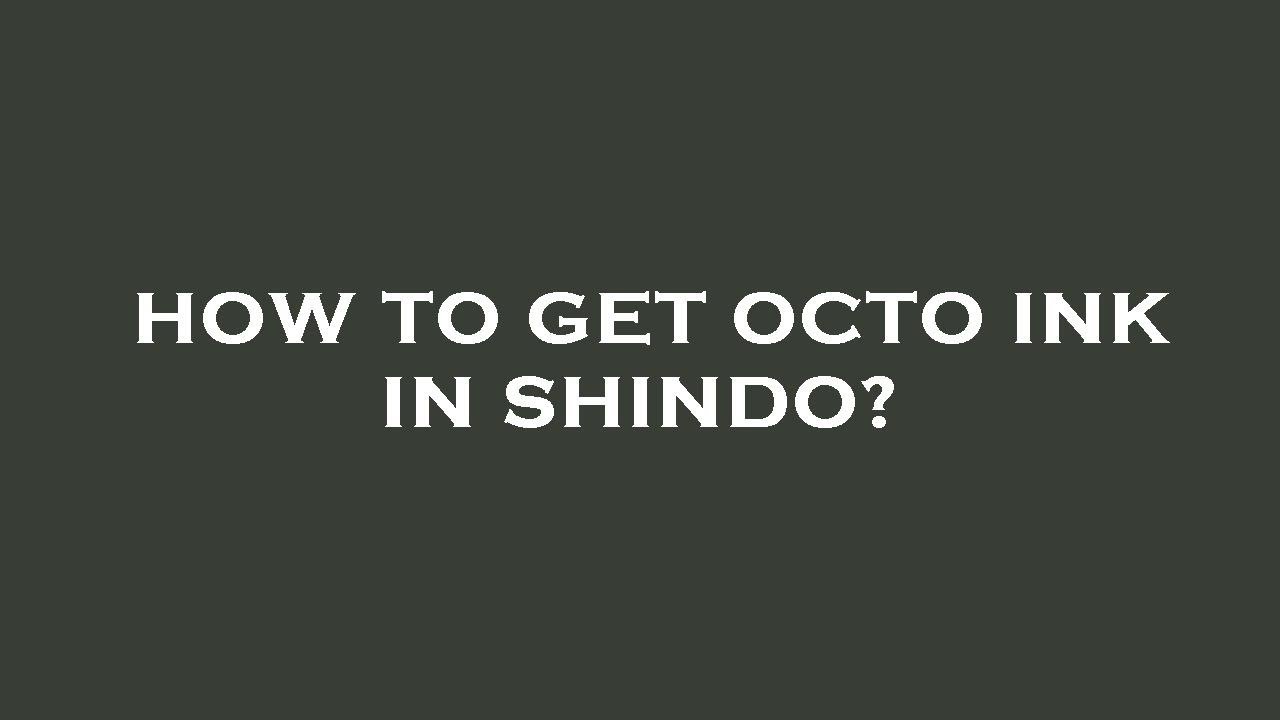 How to get octo ink in shindo? - YouTube