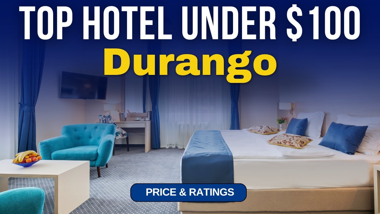 Budget Hotel in Durango under $100 | Best Hotel in Durango - YouTube