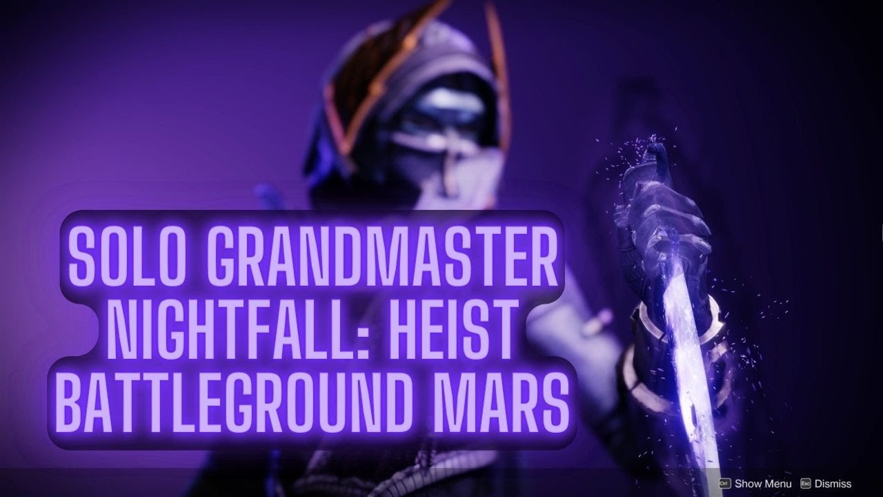 Solo Grandmaster Nightfall: Heist Battleground Mars - Hunter (Season of ...