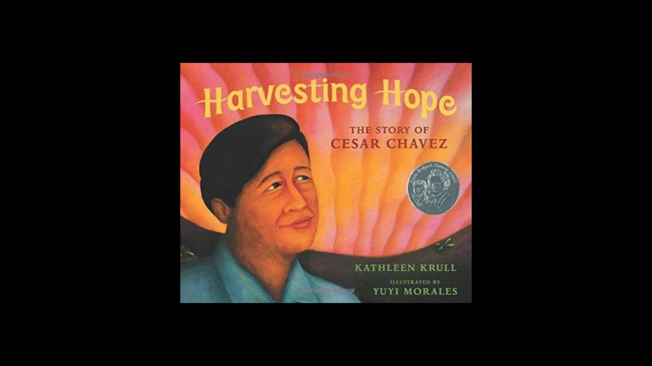 Harvesting Hope : The Story Of Cesar Chavez - YouTube