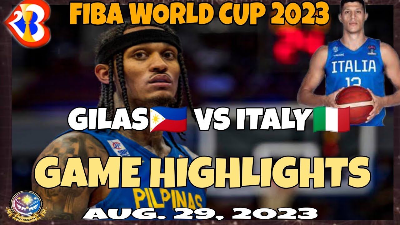 📢GILAS🇵🇭 VS ITALY🇮🇹 GAME HIGHLIGHTS @ FIBAWC2023| TALO NA NAMAN TAYO ...