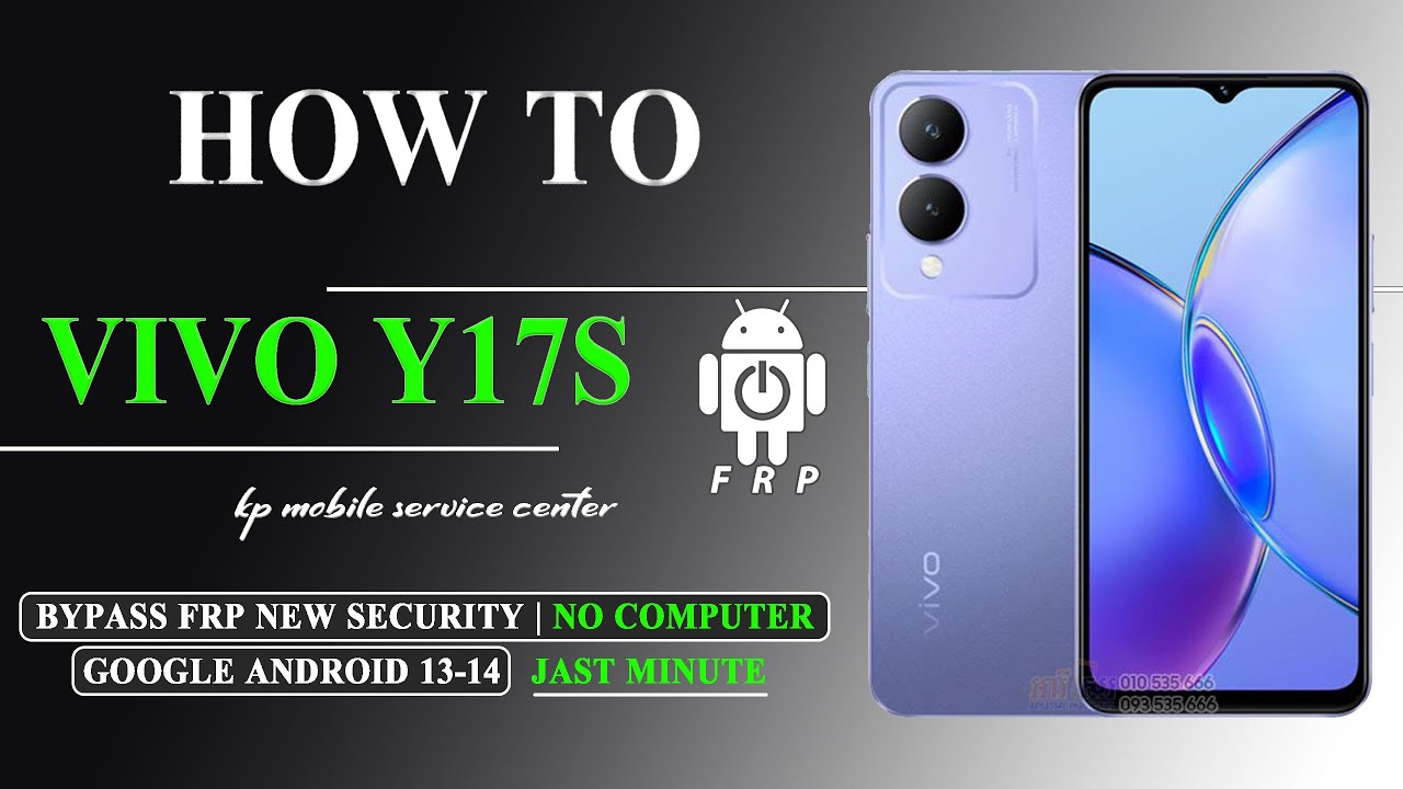 Vivo Y17s (PD2317F) : Bypass/FRP Google Account Android 14 Security ...
