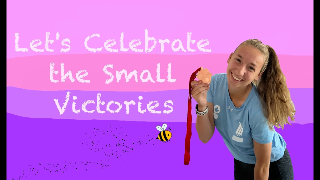 Let's Celebrate the Small Victories! - YouTube