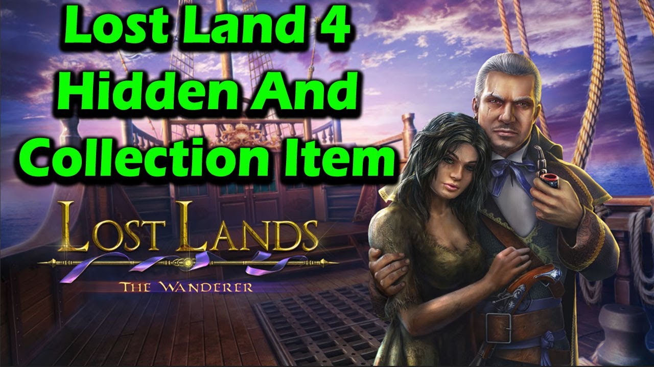 Lost Land 4 The Wanderer Collection And Hidden Items || - YouTube