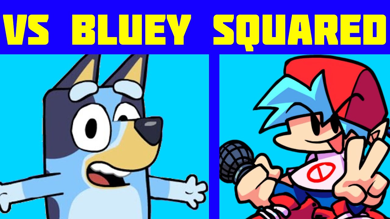 FNF Bluey Squared | Bluey Full Week (Playing FNF) (FNF Mod) - YouTube