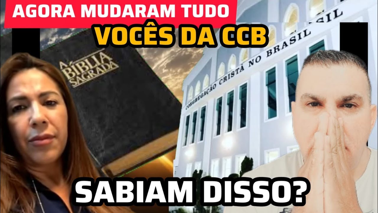 CCB- MUDANÇAS SOBRE A BIBLIA QUE VC NÃO SABIA NA CCB - YouTube