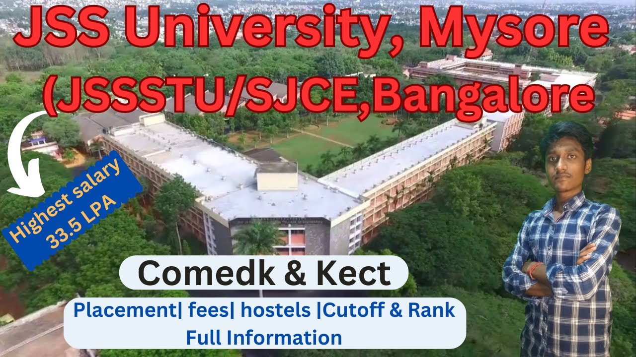 JSS University, Mysore |JSSSTU/SJCE | Placements | Admission | Campus | Hostel | Comedk | Review ...