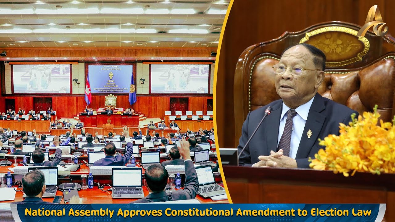 National Assembly Approves Constitutional Amendment to Election Law ...