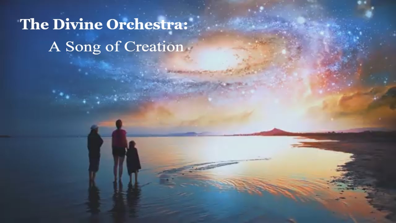 The Divine Orchestra: A Song of Creation - YouTube
