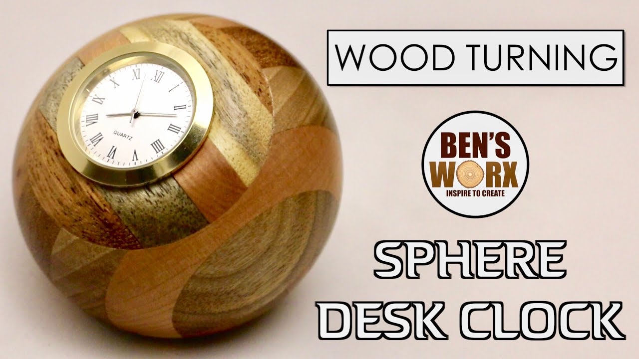 WOOD TURNING A SPHERE DESK CLOCK - NO JIG - - YouTube