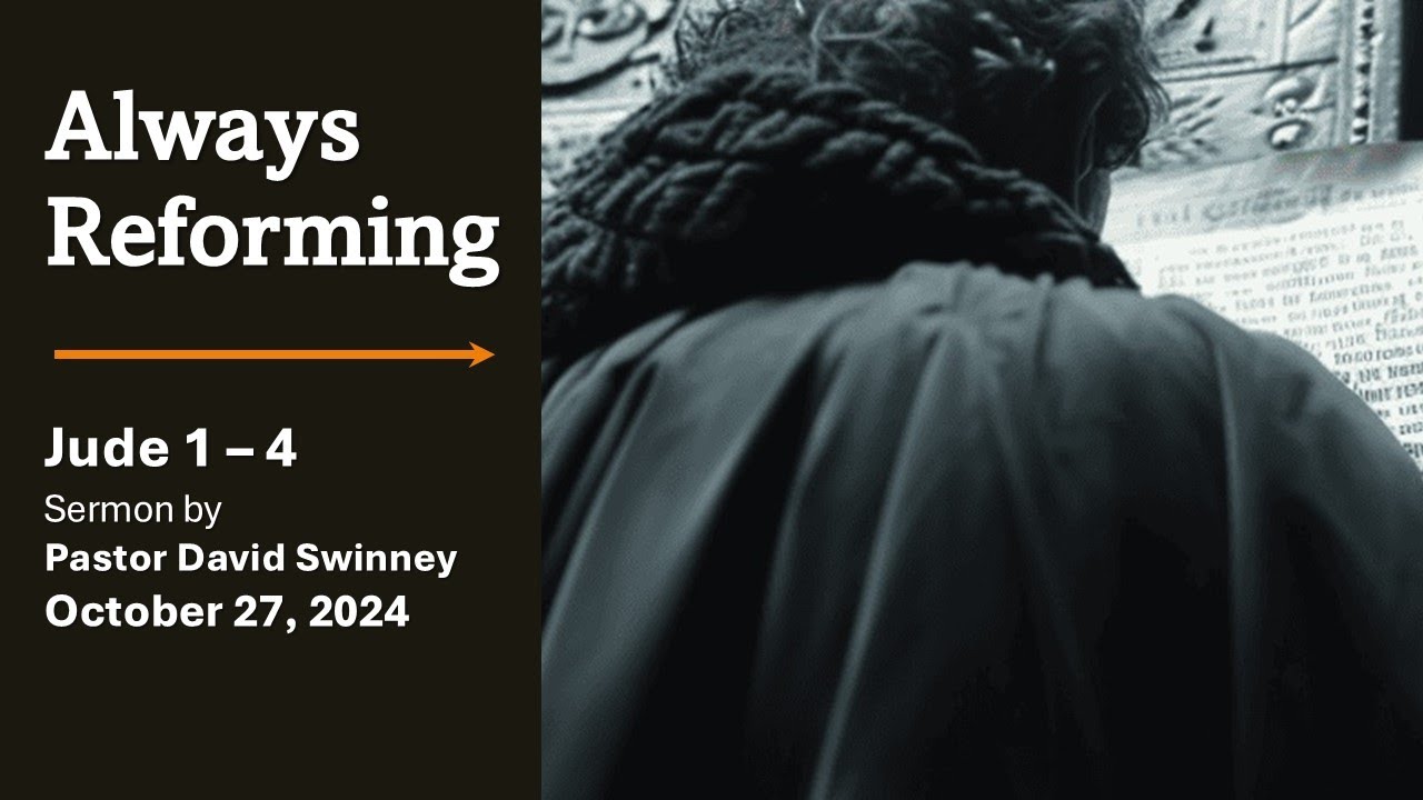 Always Reforming (Jude 1-4) - YouTube