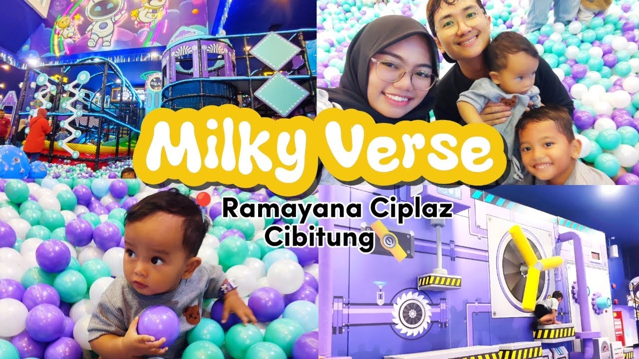 BERMAIN DI MILKY VERSE RAMAYANA CIPLAZ CIBITUNG || Liana Family Channel ...