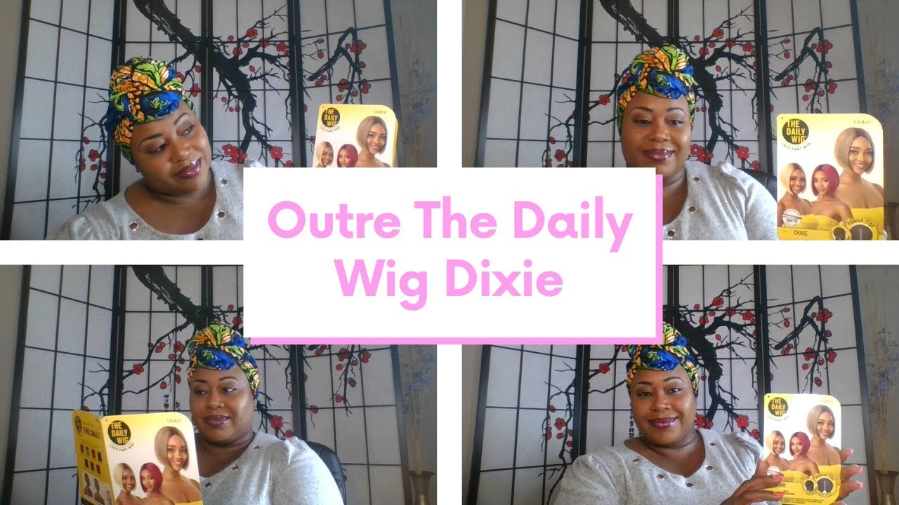 2nd WIG UNBOXING OF 2021 | OUTRE THE DAILY WIG DIXIE | UNDER $15 # ...