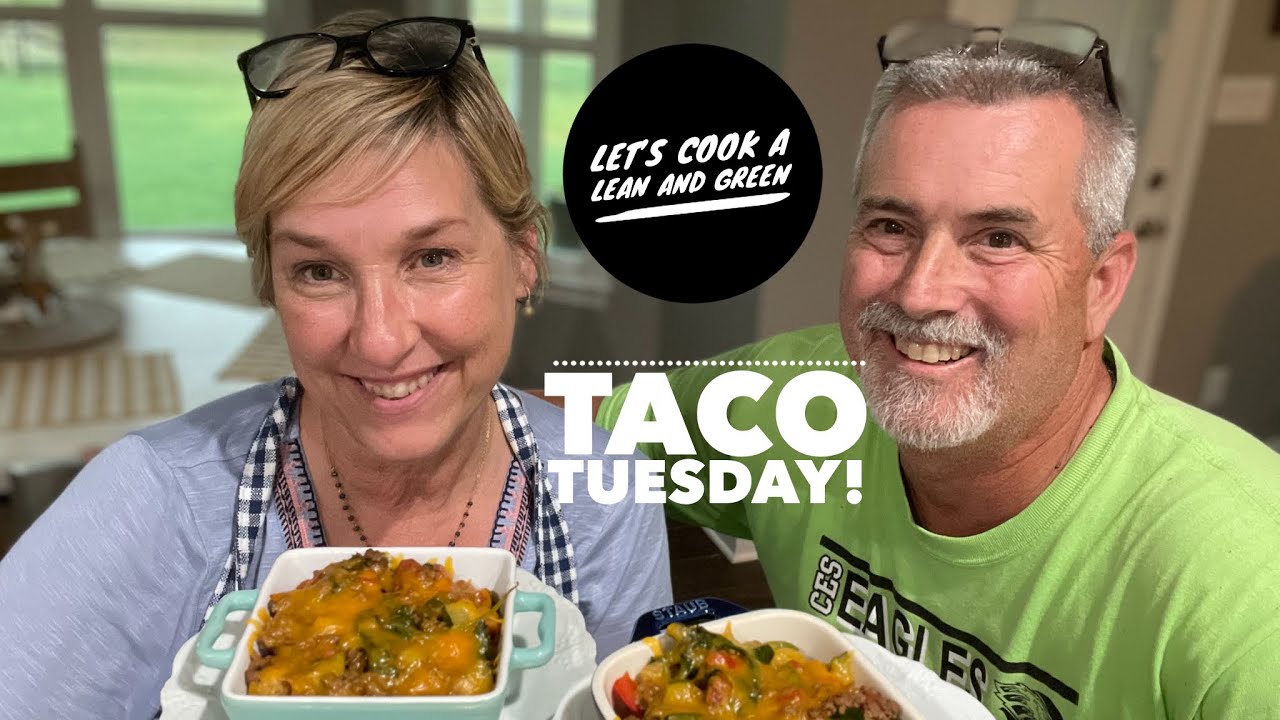 Let’s Cook A Lean and Green Taco Tuesday Style! - YouTube