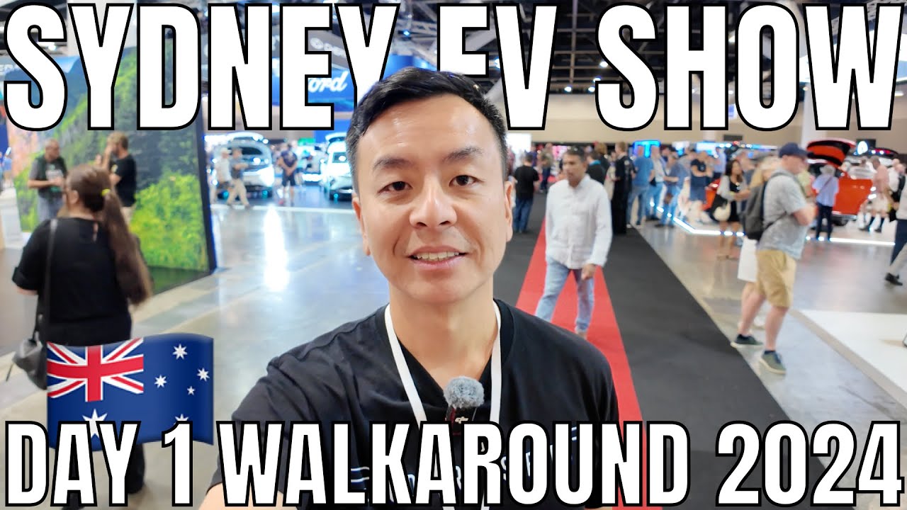 2024 Sydney International EV AutoShow Day 1 Walkaround and Commentary ...