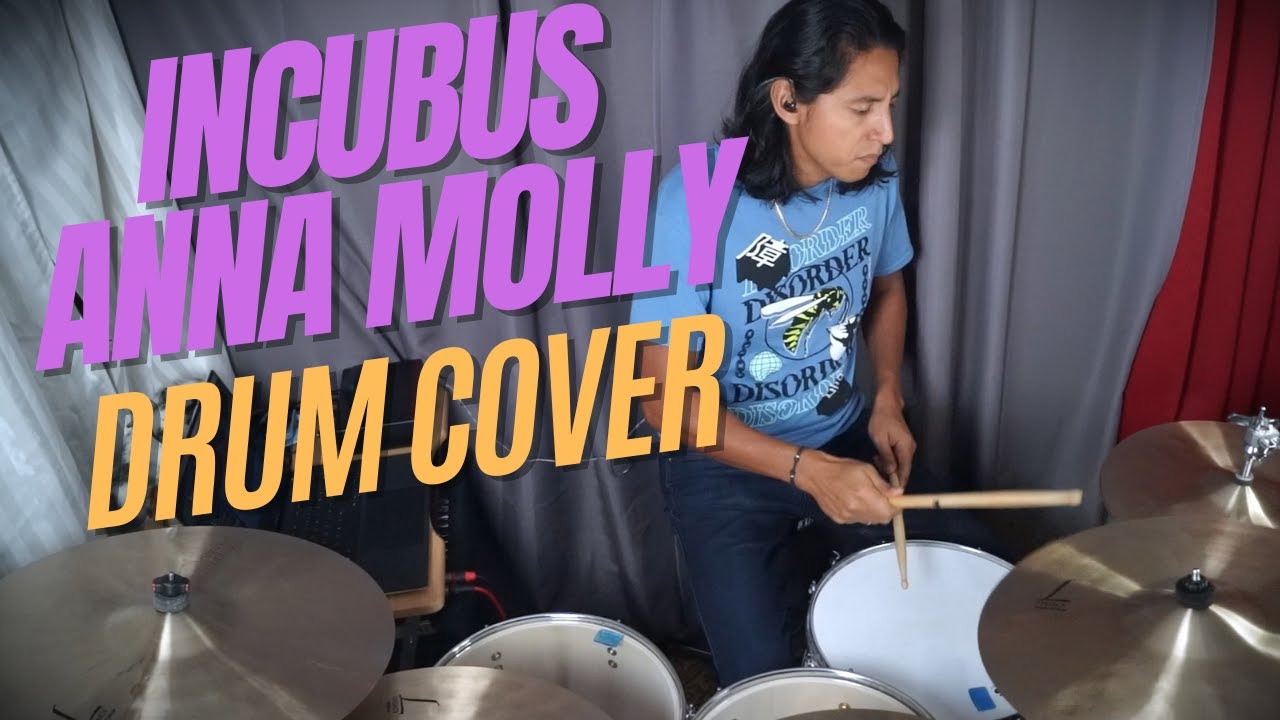 ANNA MOLLY - INCUBUS - DRUM COVER - YouTube