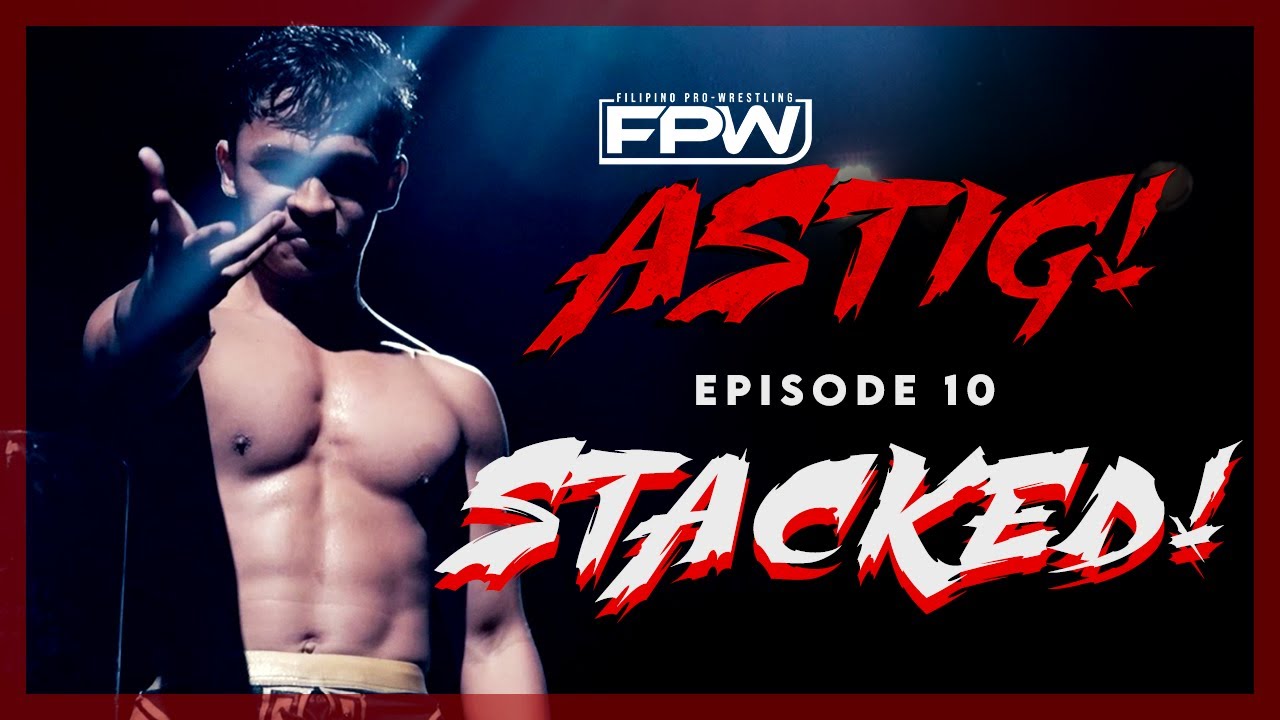FPW Astig | Episode 10 "Stacked!" - YouTube