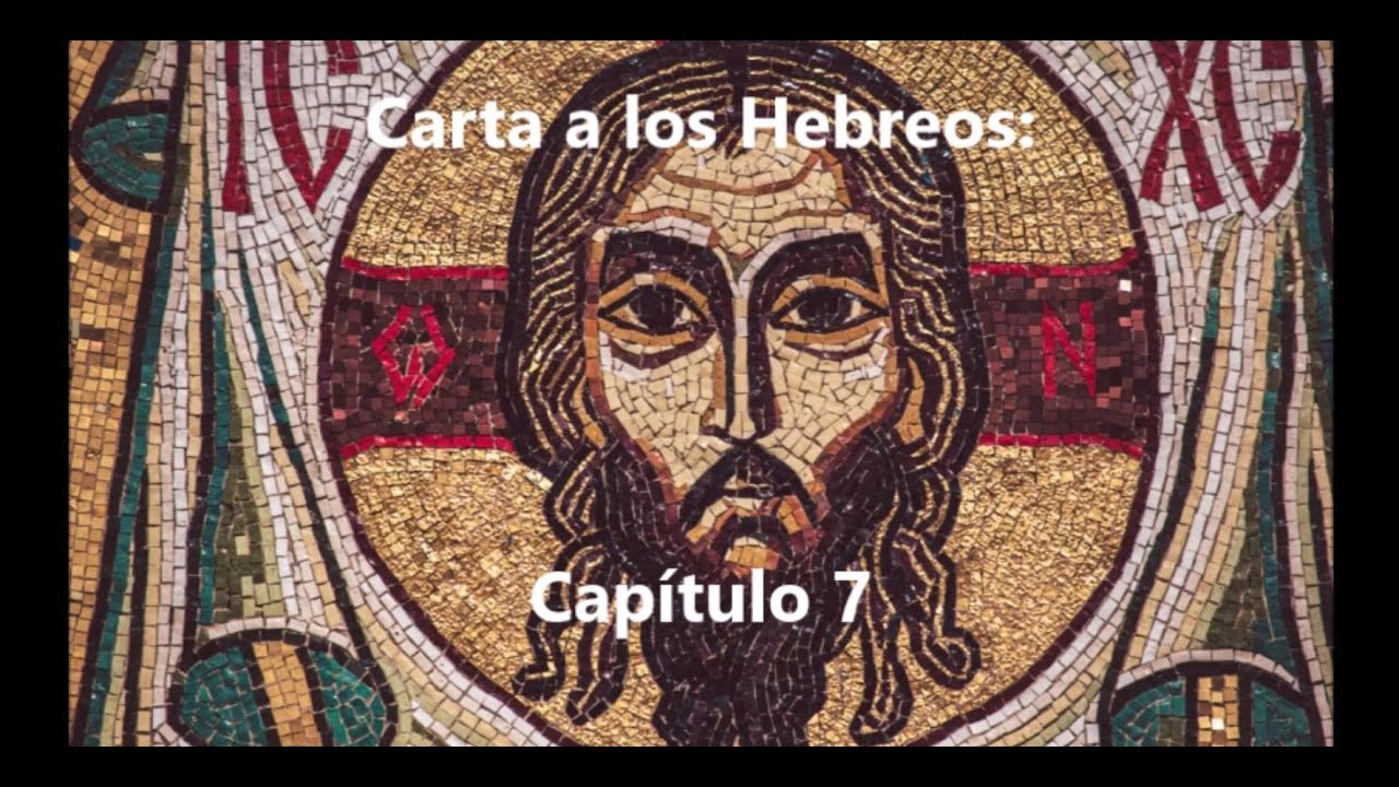 Carta a los Hebreos: Capítulo 7 - Narrado - AUDIOLIBRO - YouTube