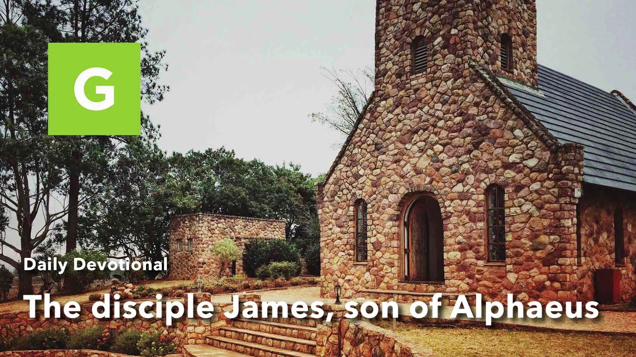 Daily devotional - James, son of Alphaeus - YouTube