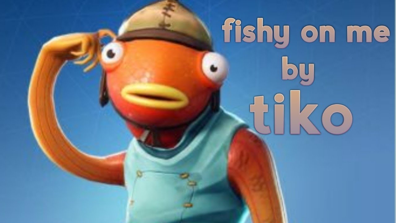 Fishy on me by tiko (Fortnite montage) 🐟 #fishyonme - YouTube