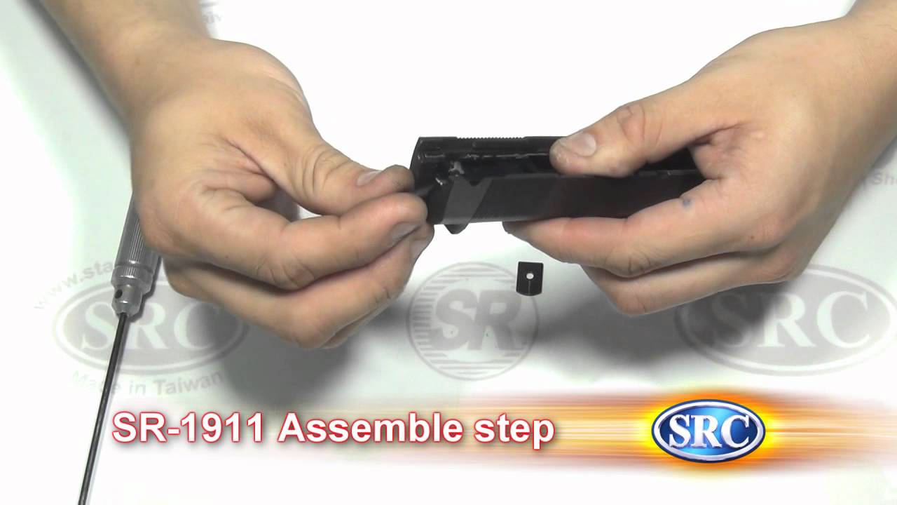 SRC SR-1911 Full Metal GBB 6mm Airsoft Pistol disassemble & Assemble ...