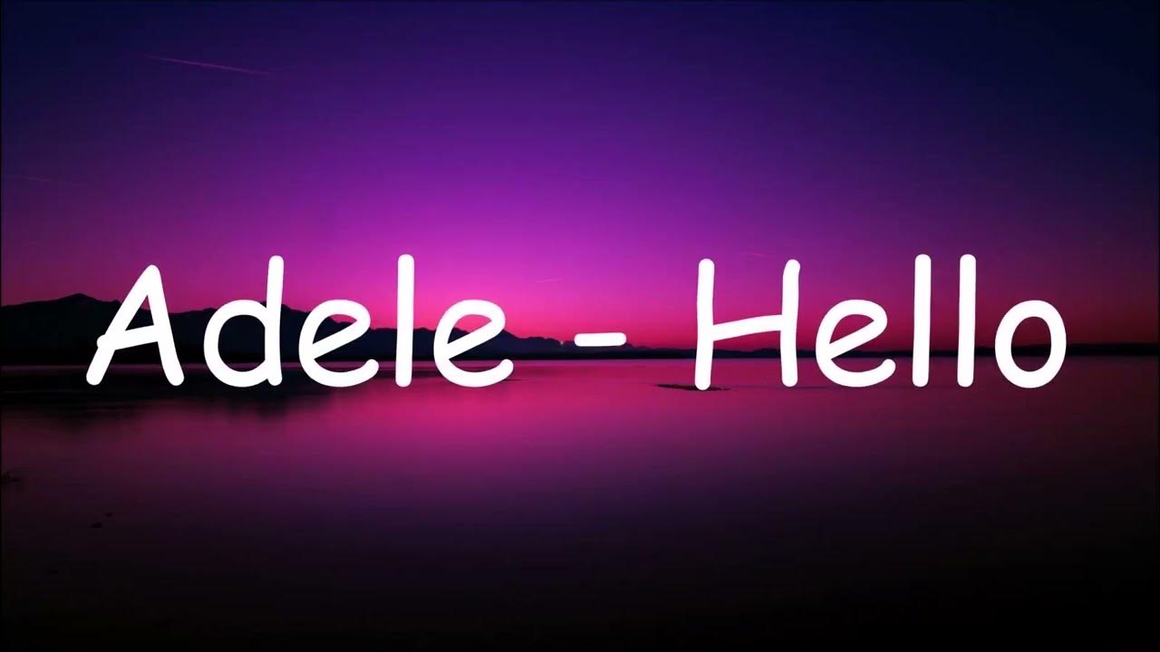 Adele - Hello (lyrics) - YouTube
