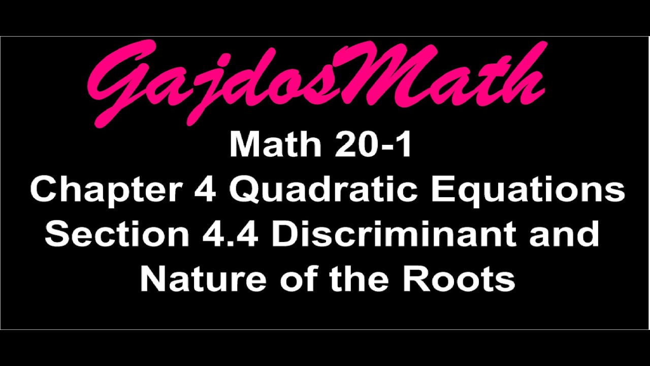Discriminant and Nature of the Roots - YouTube