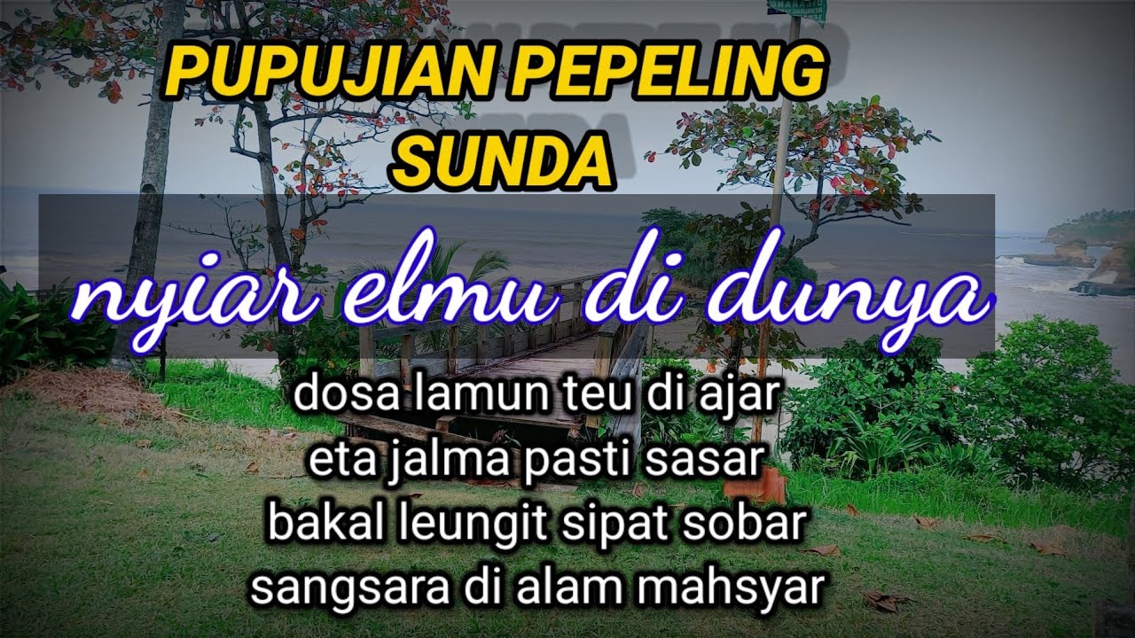 sholawat pupujian sunda || pepeling sunda nyiar elmu di dunya - YouTube