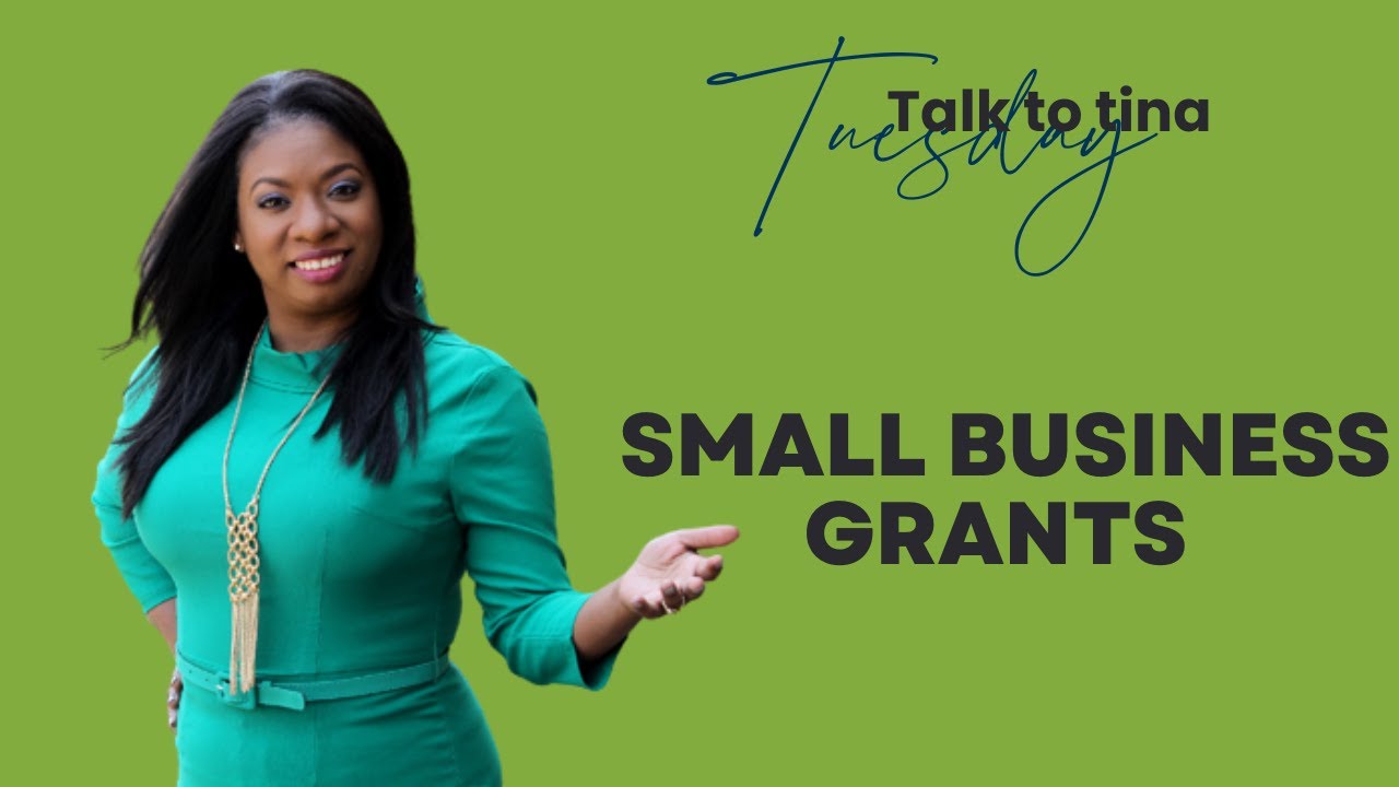 Talk to Tina Tuesday - Small Business Grants - YouTube