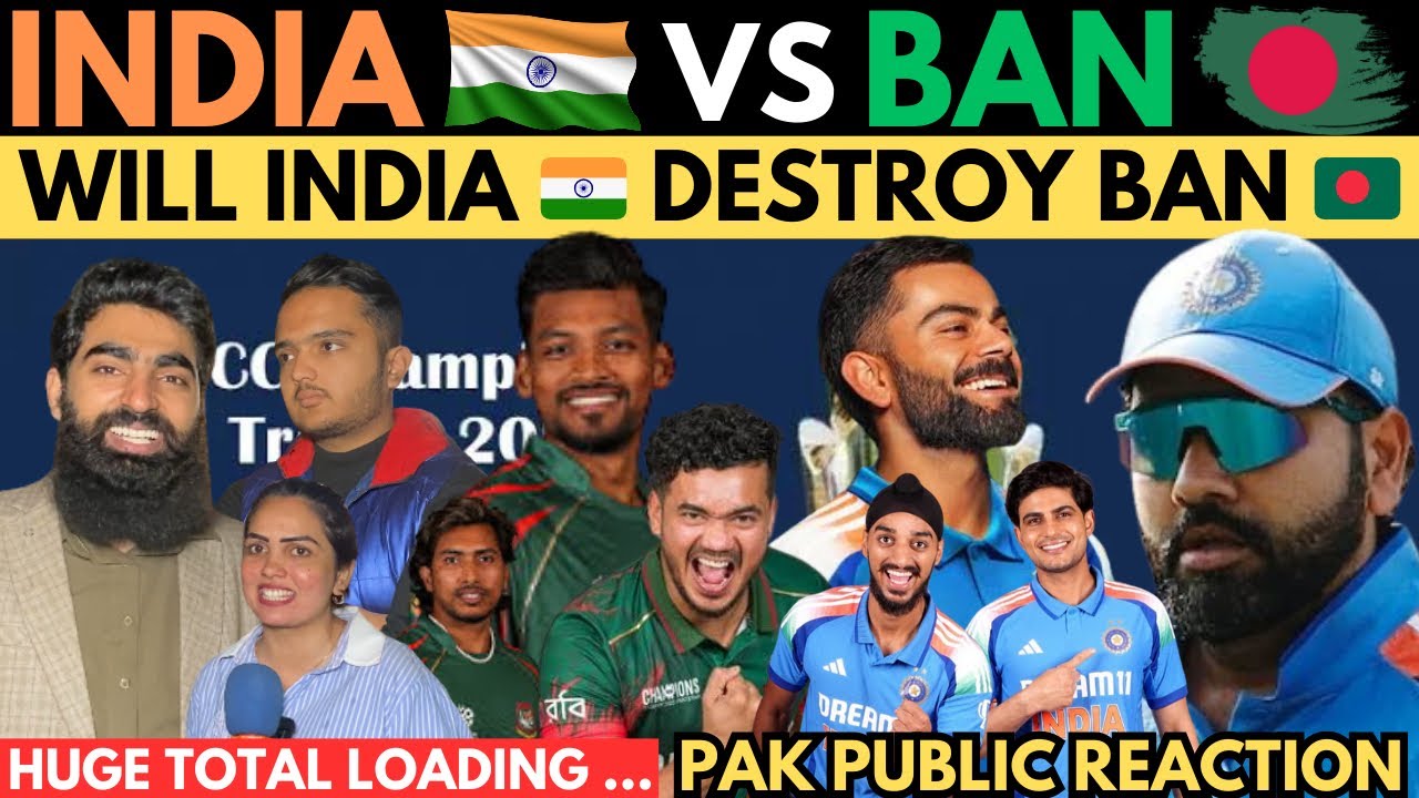 INDIA 🇮🇳 VS BAN 🇧🇩 CHAMPIONS TROPHY 🏆 MATCH #2 | WILL INDIA 🇮🇳 DESTROY ...