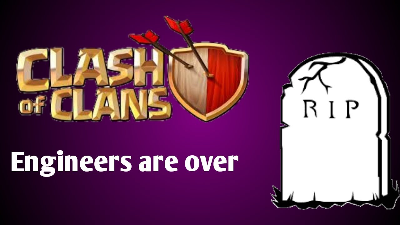 Huge balance updates in coc engineer bases are gone - YouTube