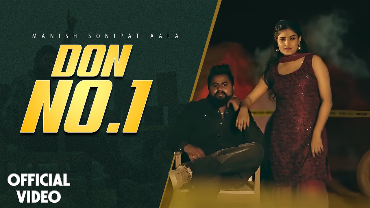 Don No. 1 (Official Video) Ashu Twinkle| Manish Sonipat Aala | New ...