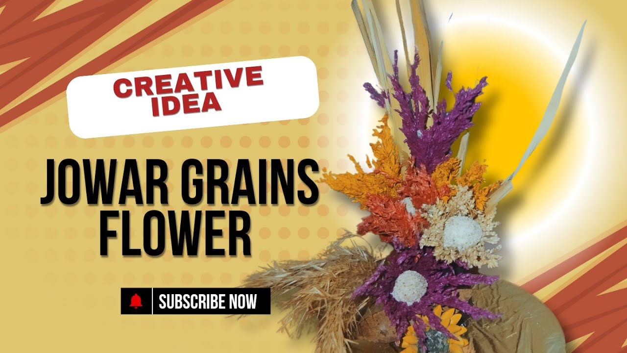 Diy|Jowar Grains Flower tutorial|Creative Ideas|rizcreation - YouTube