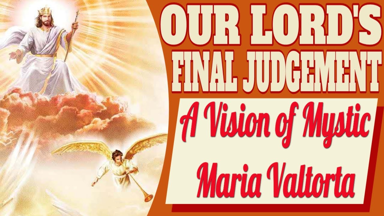 Mystic Maria Valtorta's Message on Our Lord's Judgement - YouTube