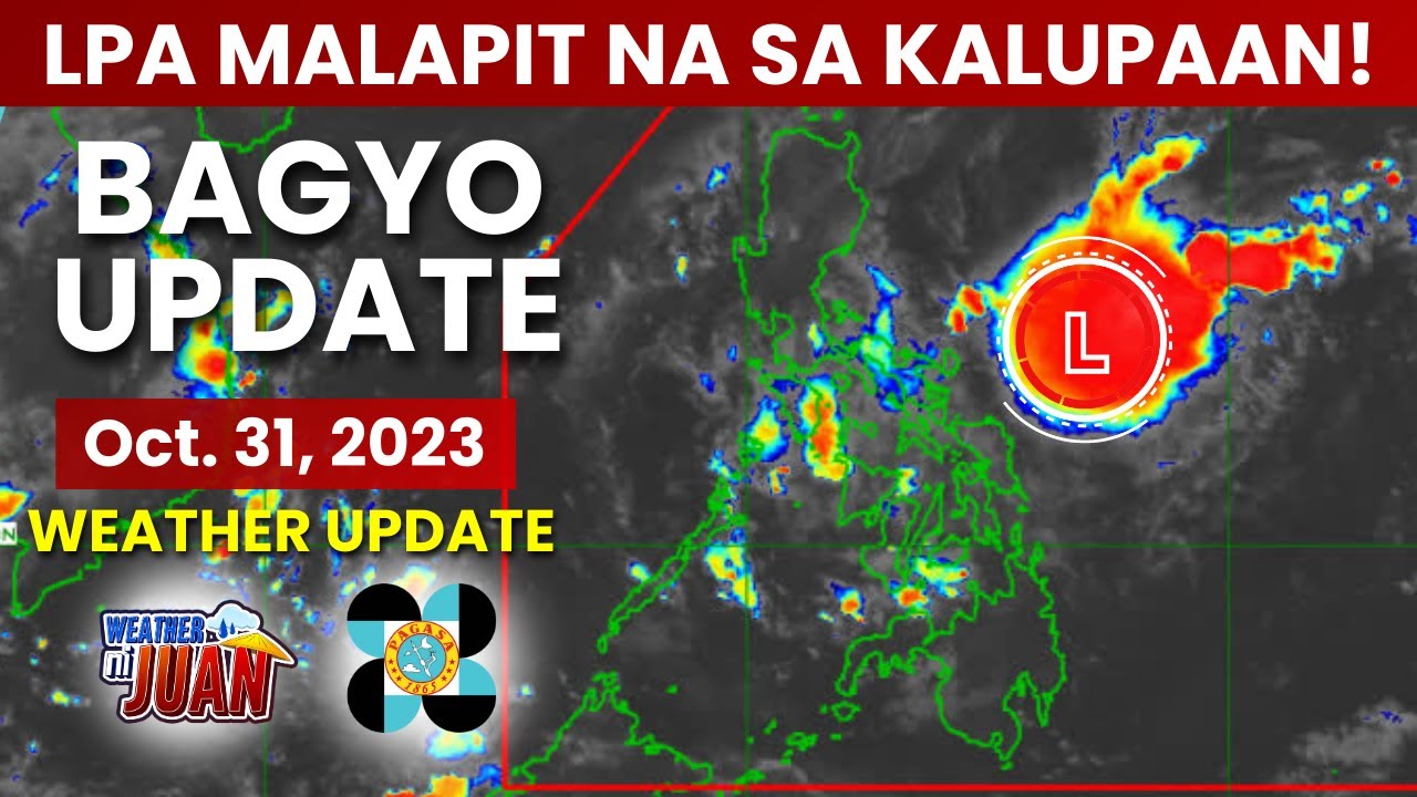 LPA UPDATE TODAY | Typhoon update | Bagyo Update Oct 31,2023 - YouTube