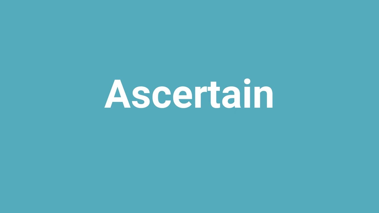 Ascertain Meaning And Pronunciation YouTube Ascertain Meaning And Pronunciation YouTube