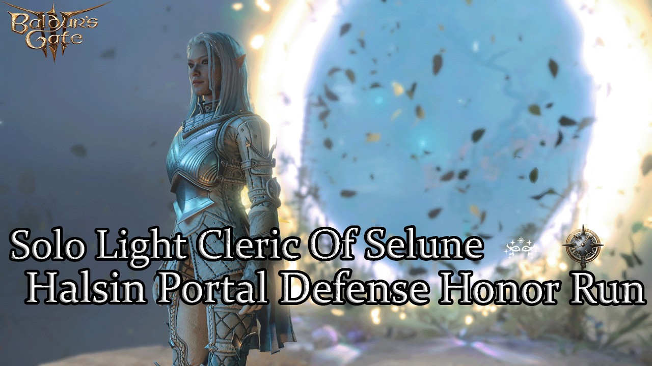 Solo Light Cleric Of Selune Halsin Portal Honor Run Part 44 - YouTube
