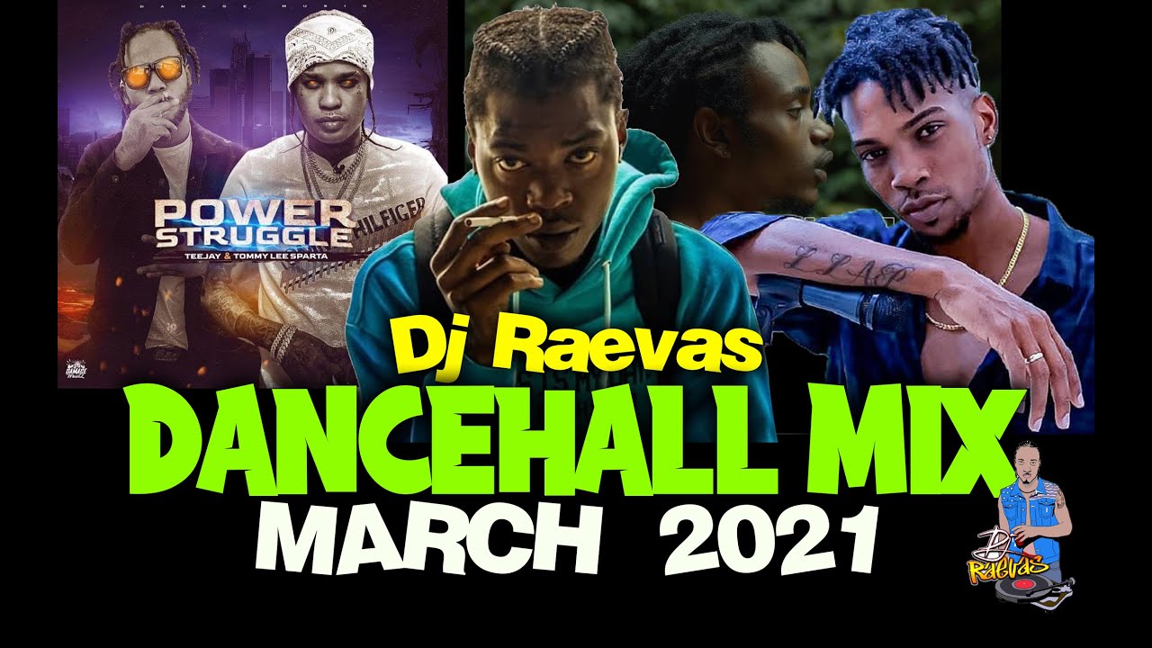 DANCEHALL MIX MARCH 2021 Ft Nation Boss, Skillibeng, Dyani TommyLee ...