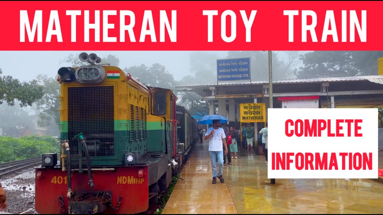 Matheran Toy Train Complete Information | Neral to Matheran | Aman ...