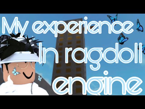 Ragdoll engine! | -My experience- (Roblox) - YouTube
