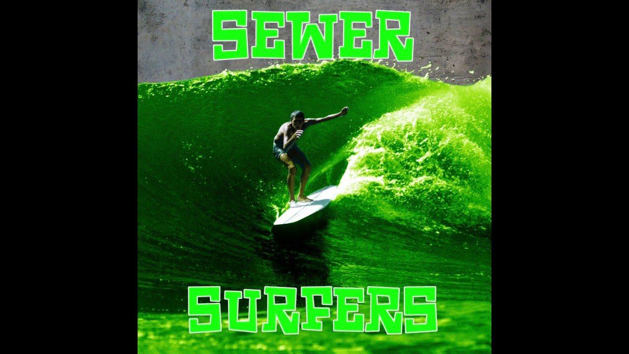 Sewer Surfers - Blow Your Brains Out - YouTube